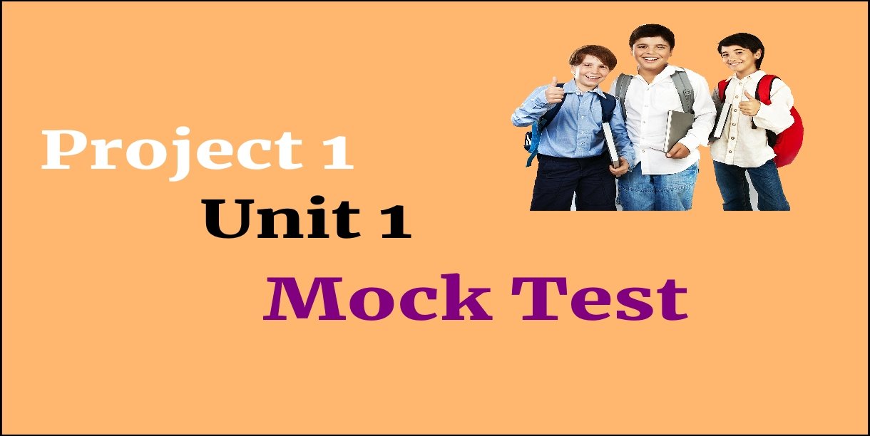 Project 1 Unit 1 Mock test - Učíme AJ